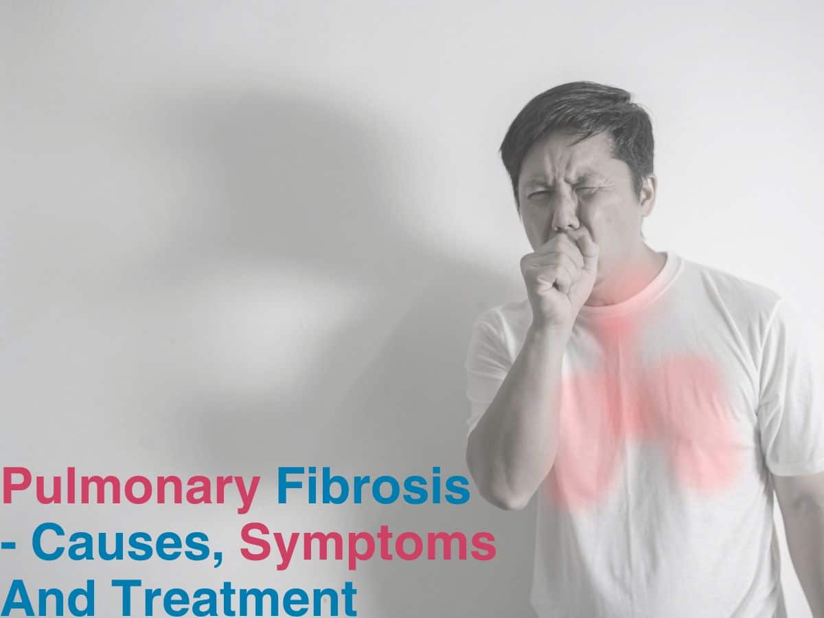 Pulmonary Fibrosis – Causes, Symptoms And Treatment - Multispeciality ...