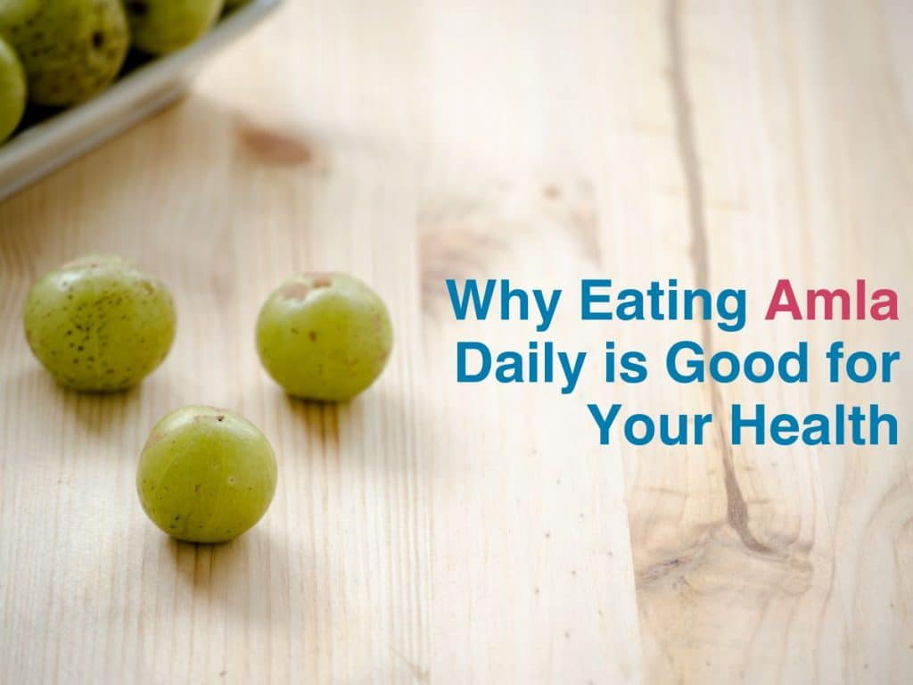 Why Eating Amla Daily is Good for Your Health - Multispeciality Hospital