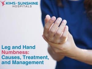 Leg and Hand Numbness: Causes, Treatment, and Management