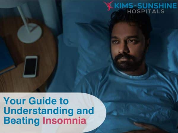 Your Guide to Understanding and Beating Insomnia Your Guide to Understanding and Beating Insomnia