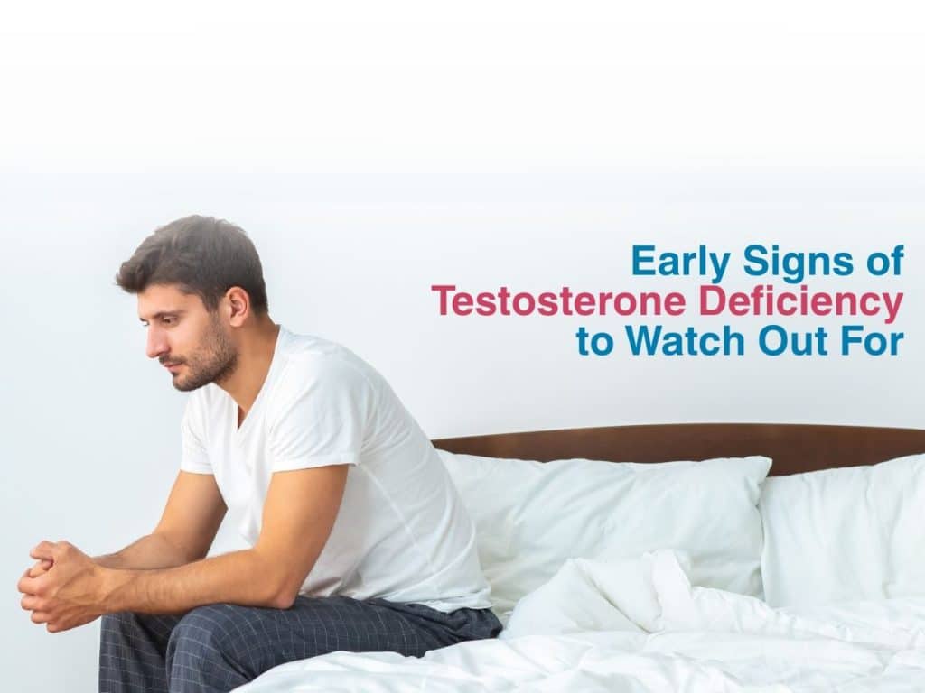 Early Signs of Testosterone Deficiency to Watch Out For ...