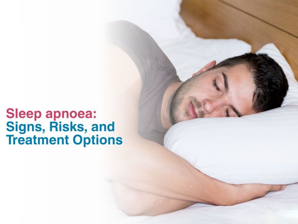 Sleep apnoea: Signs, Risks, and Treatment Options - Multispeciality Hospital