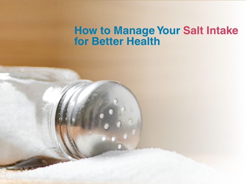 How to Manage Your Salt Intake for Better Health