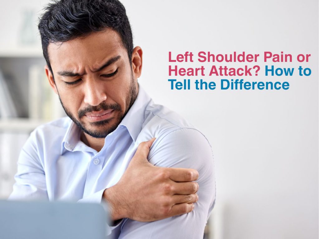 Left Shoulder Pain or Heart Attack? How to Tell the Difference ...