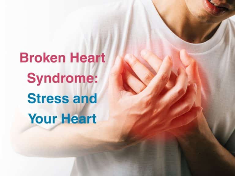 Broken Heart Syndrome (Takotsubo Cardiomyopathy): Stress and Your Heart ...