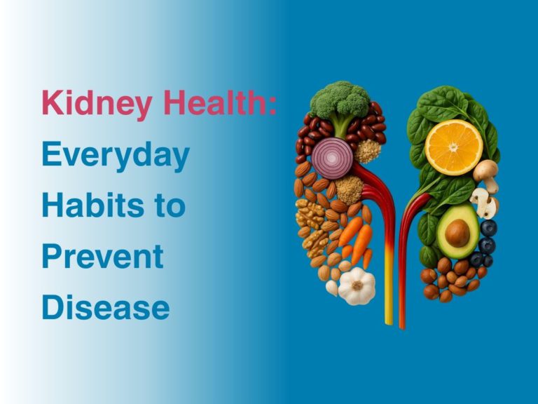 Kidney Health: Everyday Habits to Prevent Disease