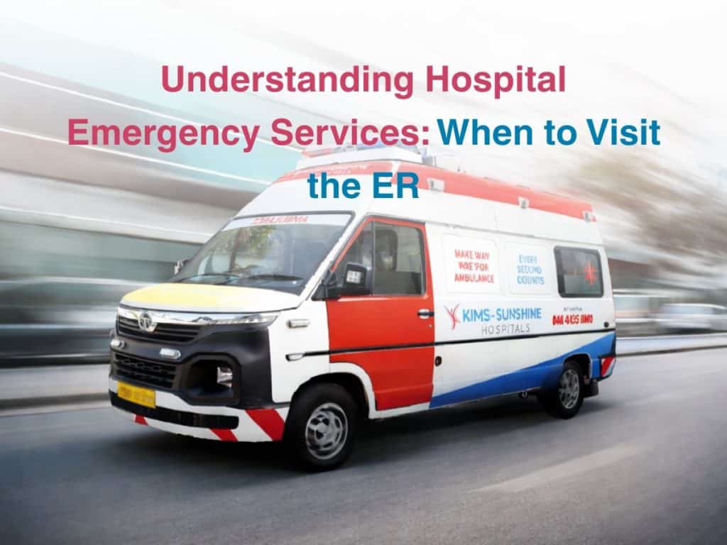 Understanding Hospital Emergency Services: When to Visit the ER